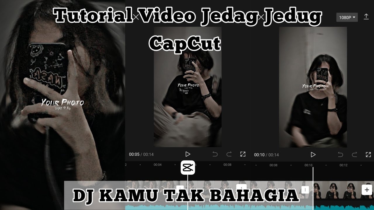 Tutorial Edit Video Jedag Jedug DJ KAMU TAK BAHAGIA || CapCut - YouTube