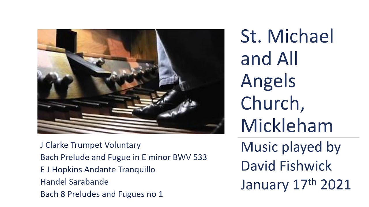 Service Organ Music Played by David Fishwick 17th January 2021 ...