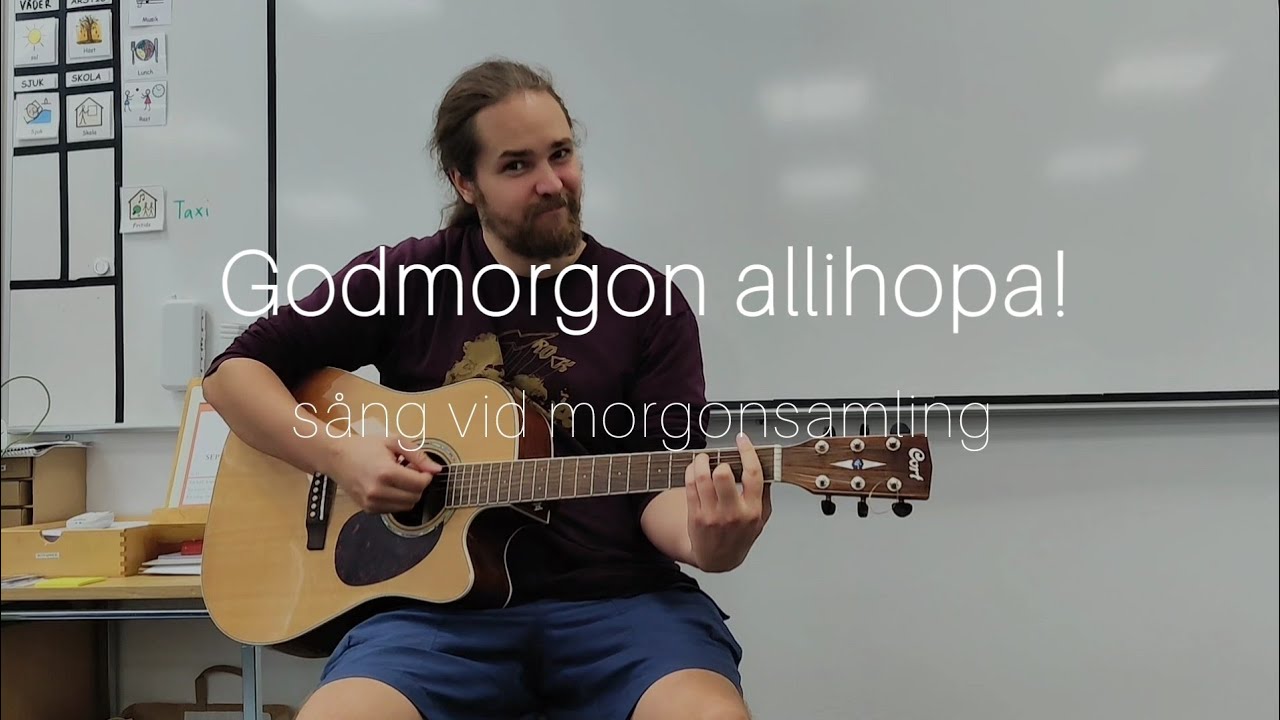 Godmorgon allihopa! Sång vid samling - YouTube