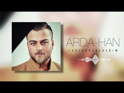 Arda Han   Ağla Gözbebeğim Prod  Yusuf Tomakin