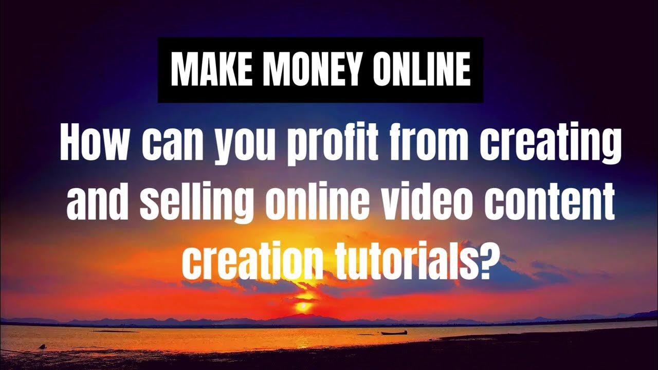 Make Money Online - How to profit from creating and selling online video content creation ...