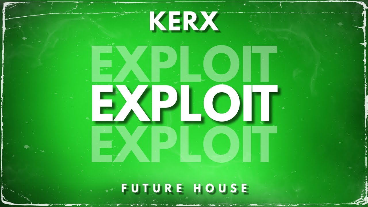 KERX - EXPLOIT - YouTube