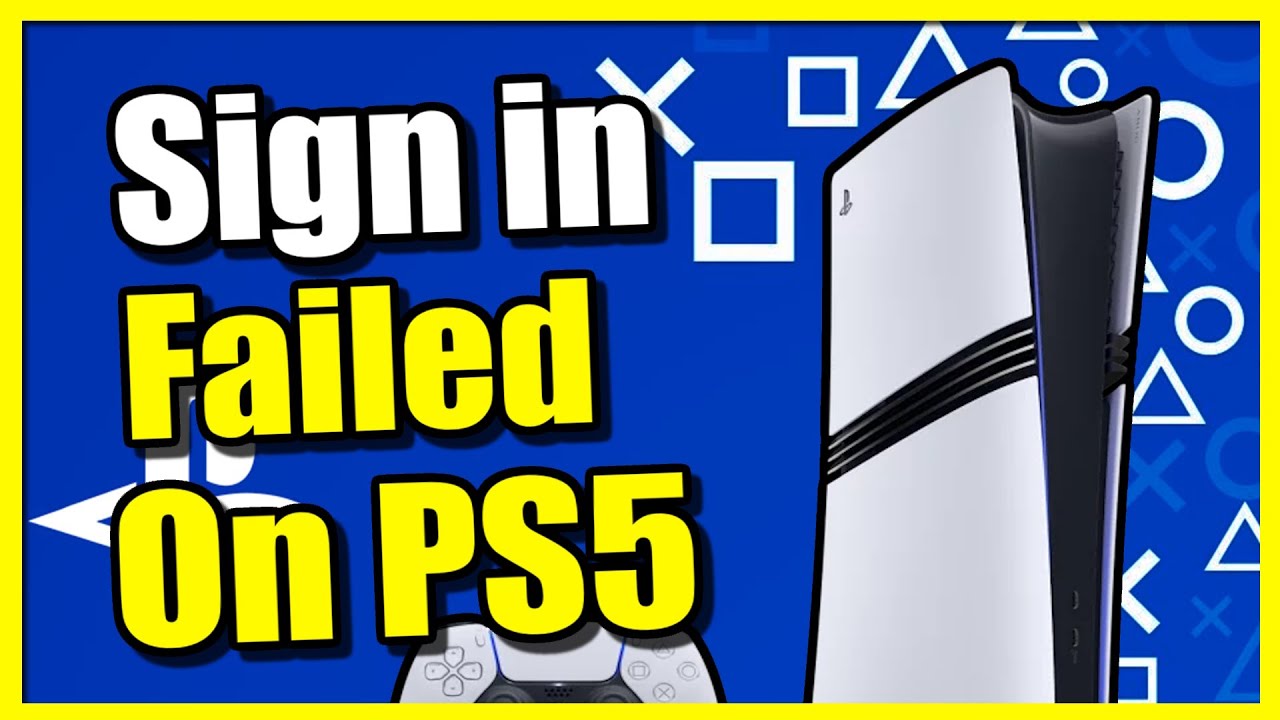 How to Fix Playstation Network Sign in Failed On PS5 (Best Method ...