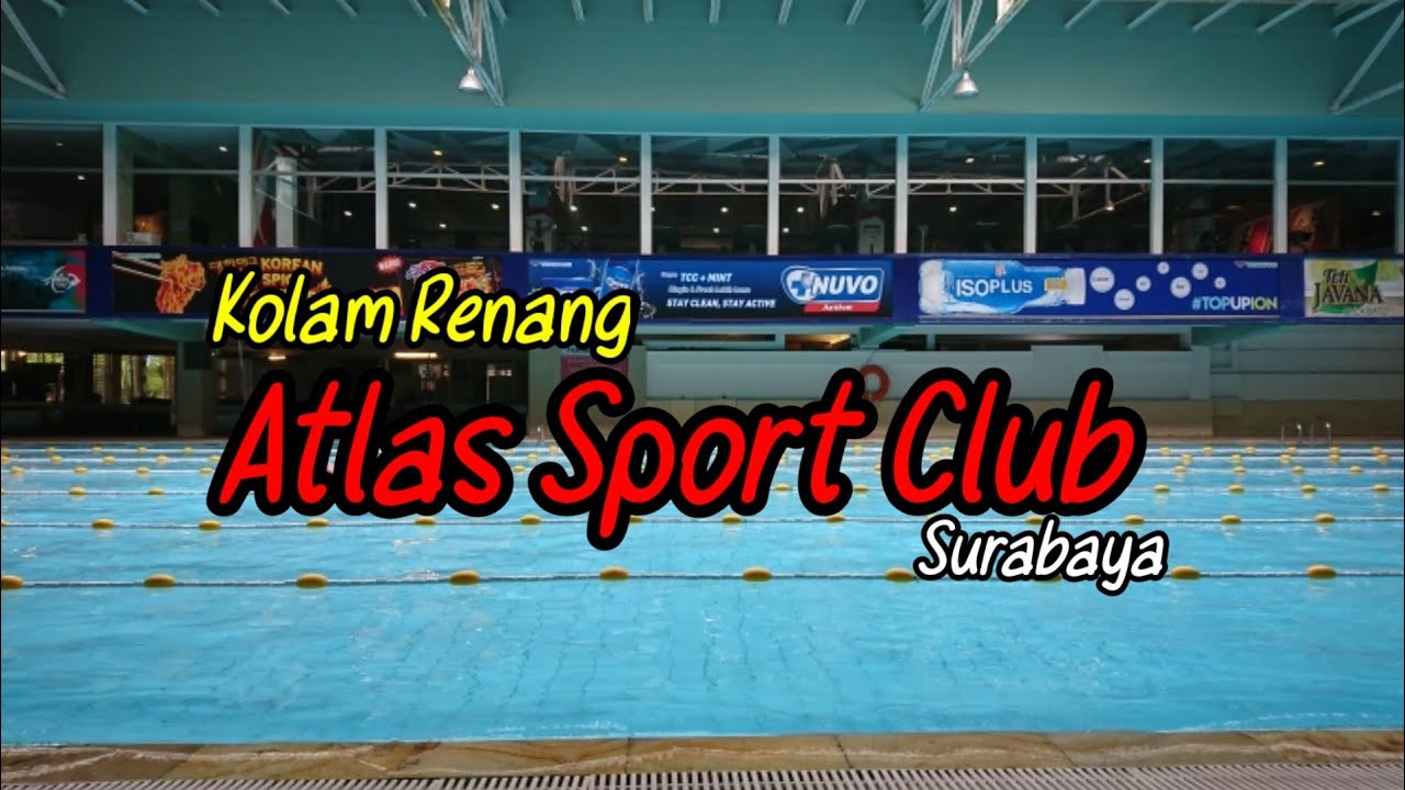 Atlas Sport Club Surabaya Buka lagi SAAT PANDEMI 2021 - YouTube