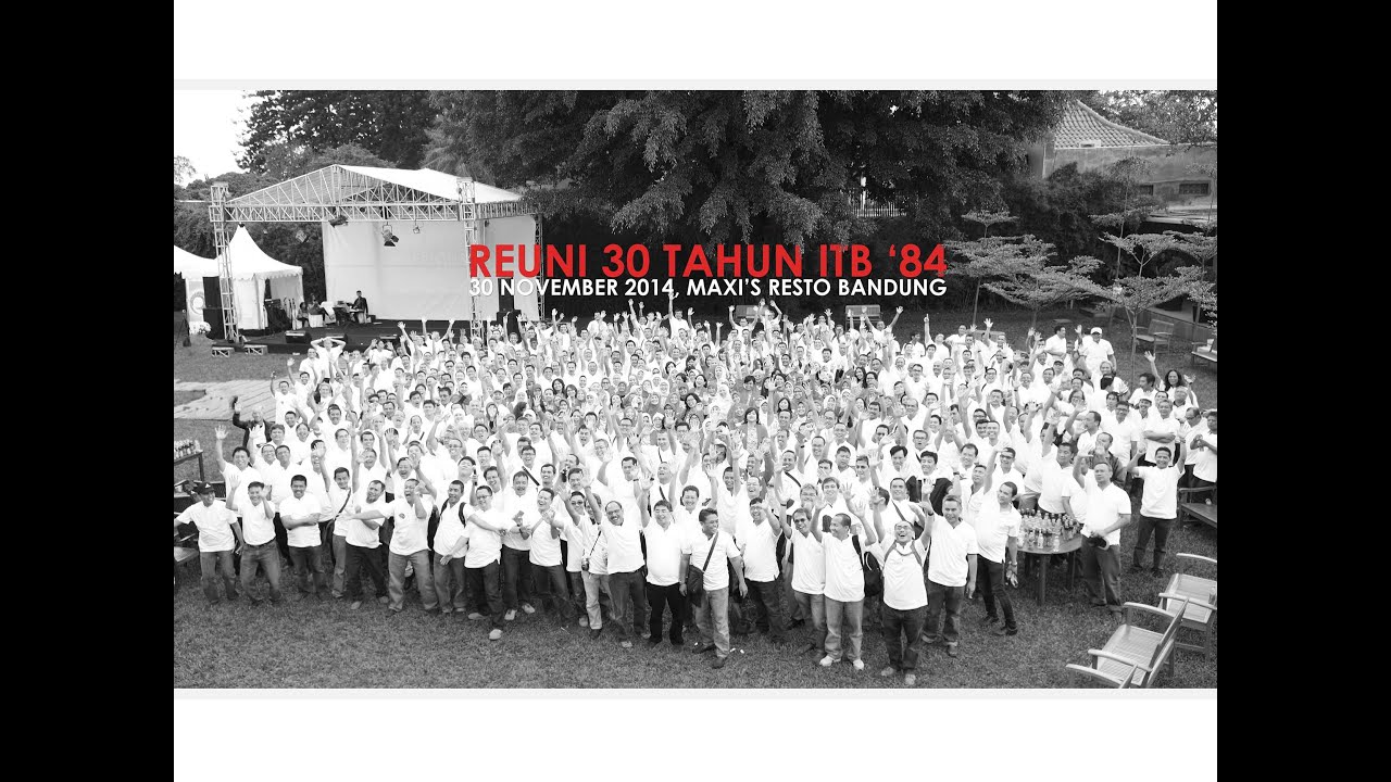 Reuni 30 Tahun ITB '84 - YouTube