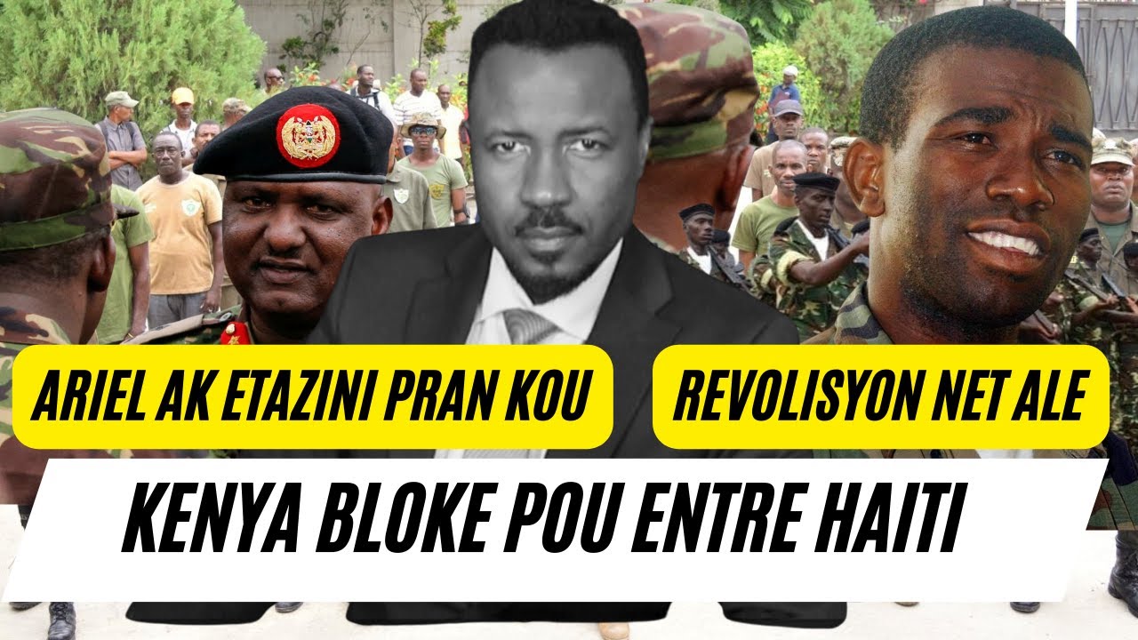 ARIEL AK ETAZINI PRAN KOU - FOS KENYA PAKA ENTRE AYITI - REVOLISYON ...
