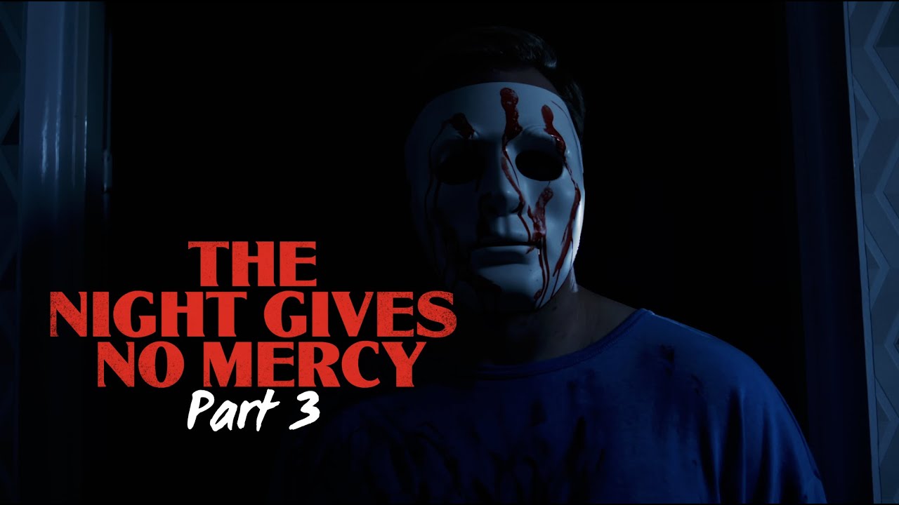 THE NIGHT GIVES NO MERCY | Horror Short Film | Part 3 - YouTube