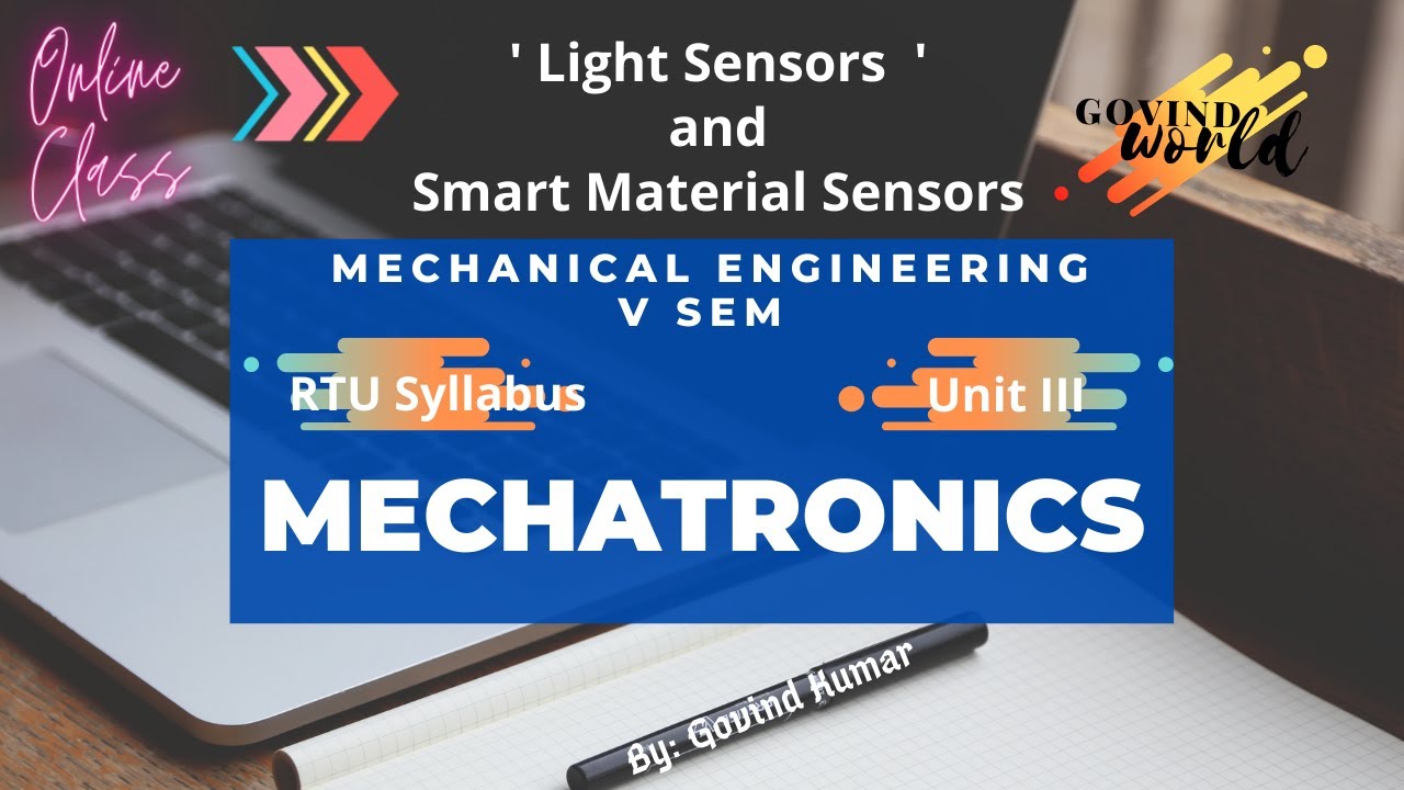 Light sensors and Smart Material Sensors_Unit#3_Mechatronics - YouTube