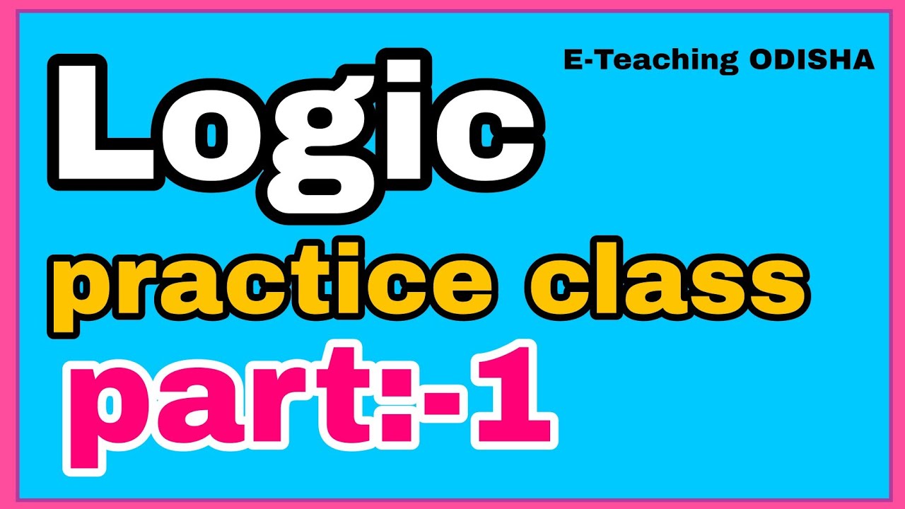 Logic practice class, Chse annual exam logic practice class, MCQ logic ...
