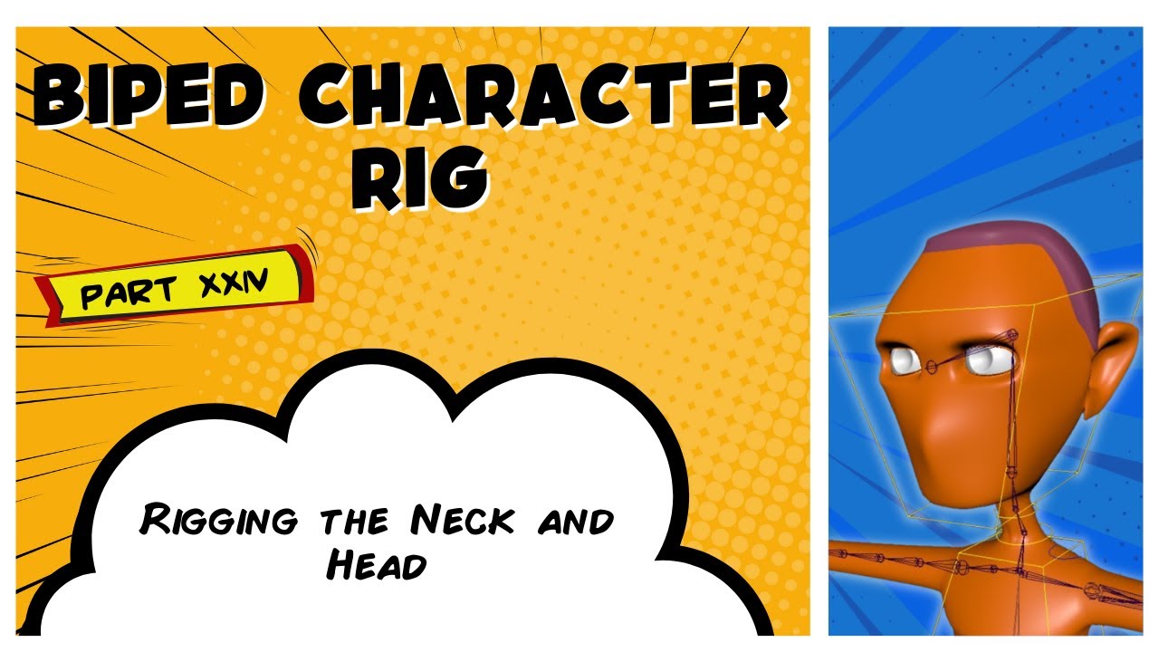 Biped Character Rig Part 24 - Rigging the Neck and Head - YouTube