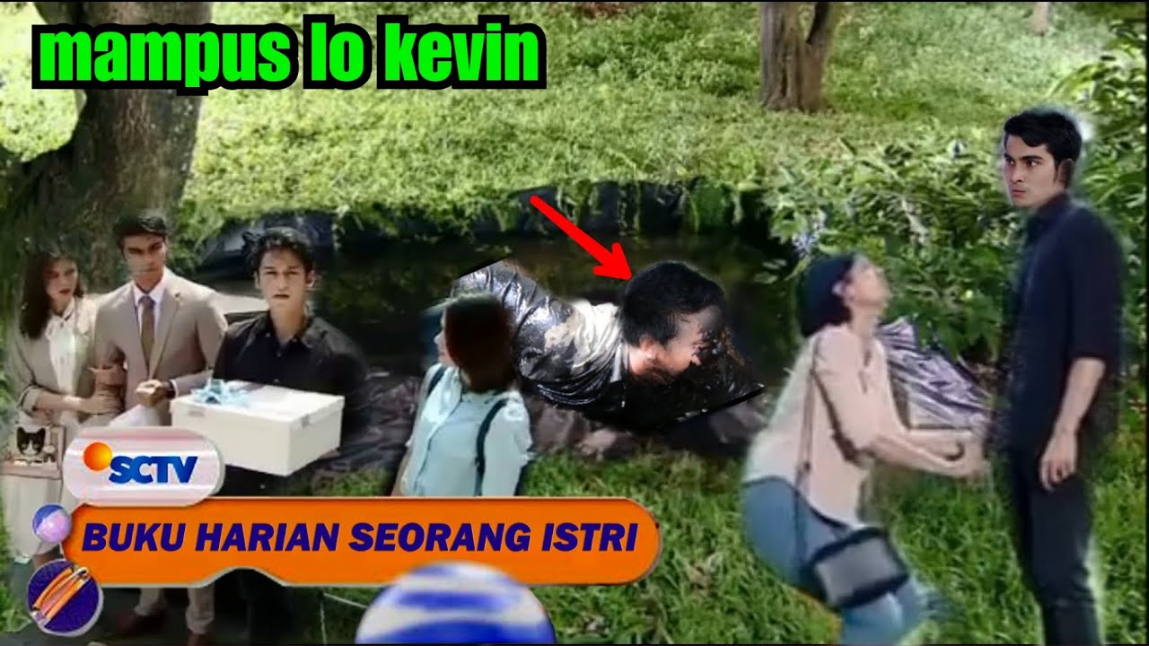 Tailer buku harian seorang istri 13 Juni 2021, Kevin di hajar Reza dan ...
