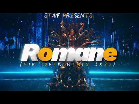 ROMANE (STAiF VIP Cover Remix 2k26)