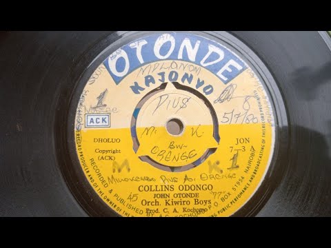 COLLINS ODONGO.BY .JOHN OTONDE.ORCH.KIWIRO BOYS BAND. OTONDE 03 SIDE A - YouTube