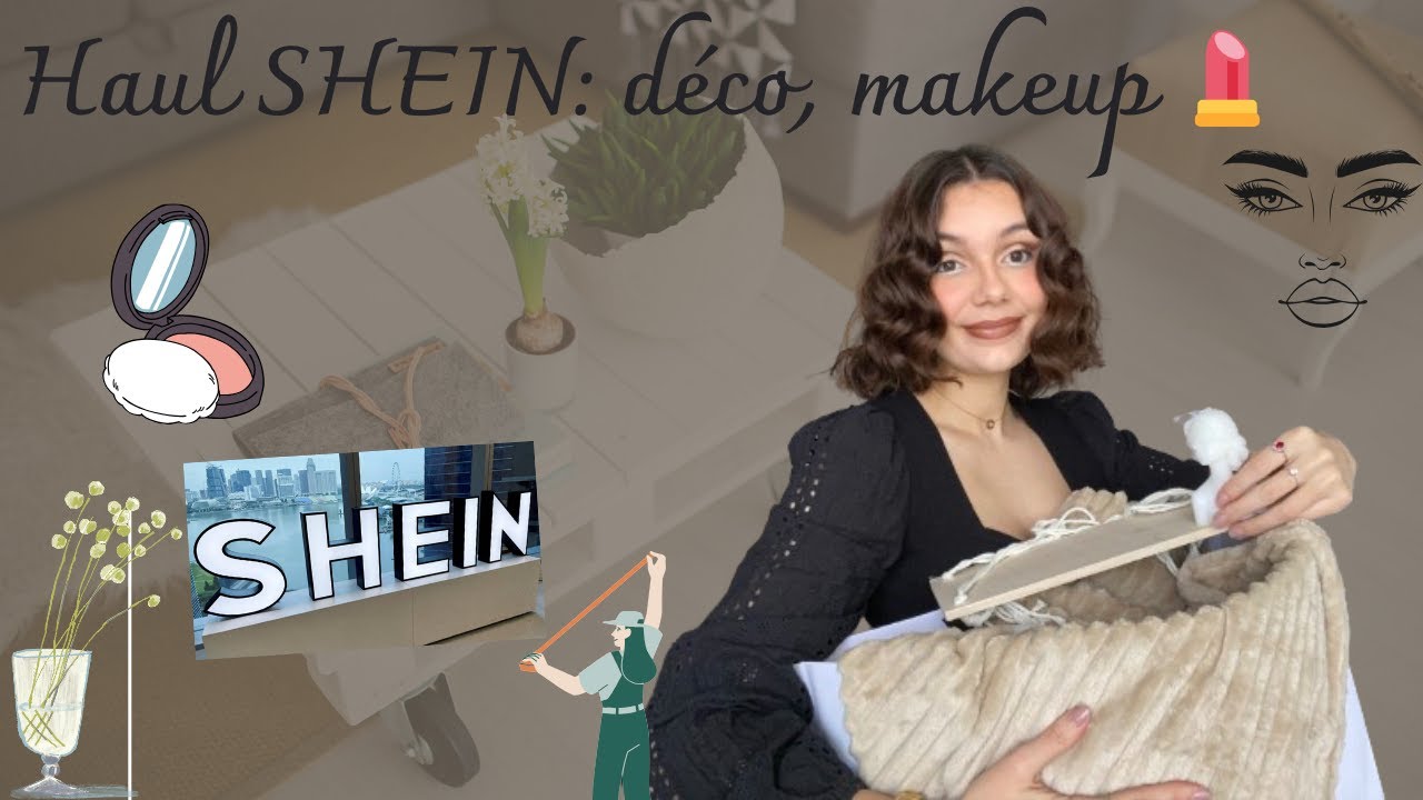 HAUL SHEIN : DÉCO & MAKEUP 💄 - YouTube
