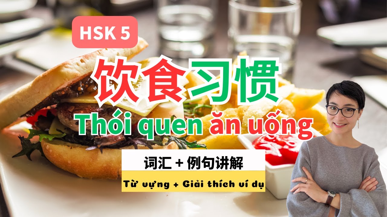 【VIETSUB + PINYIN】Thói quen ăn uống - 饮食习惯 | Tiếng Trung thực tế - 每日中文 ...