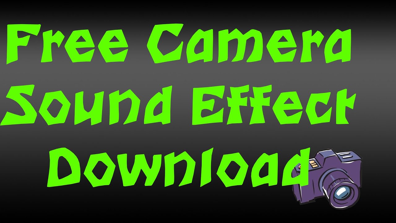 FREE Camera Shutter Sound Effect (DOWNLOAD LINK IN DESCRIPTION) - YouTube