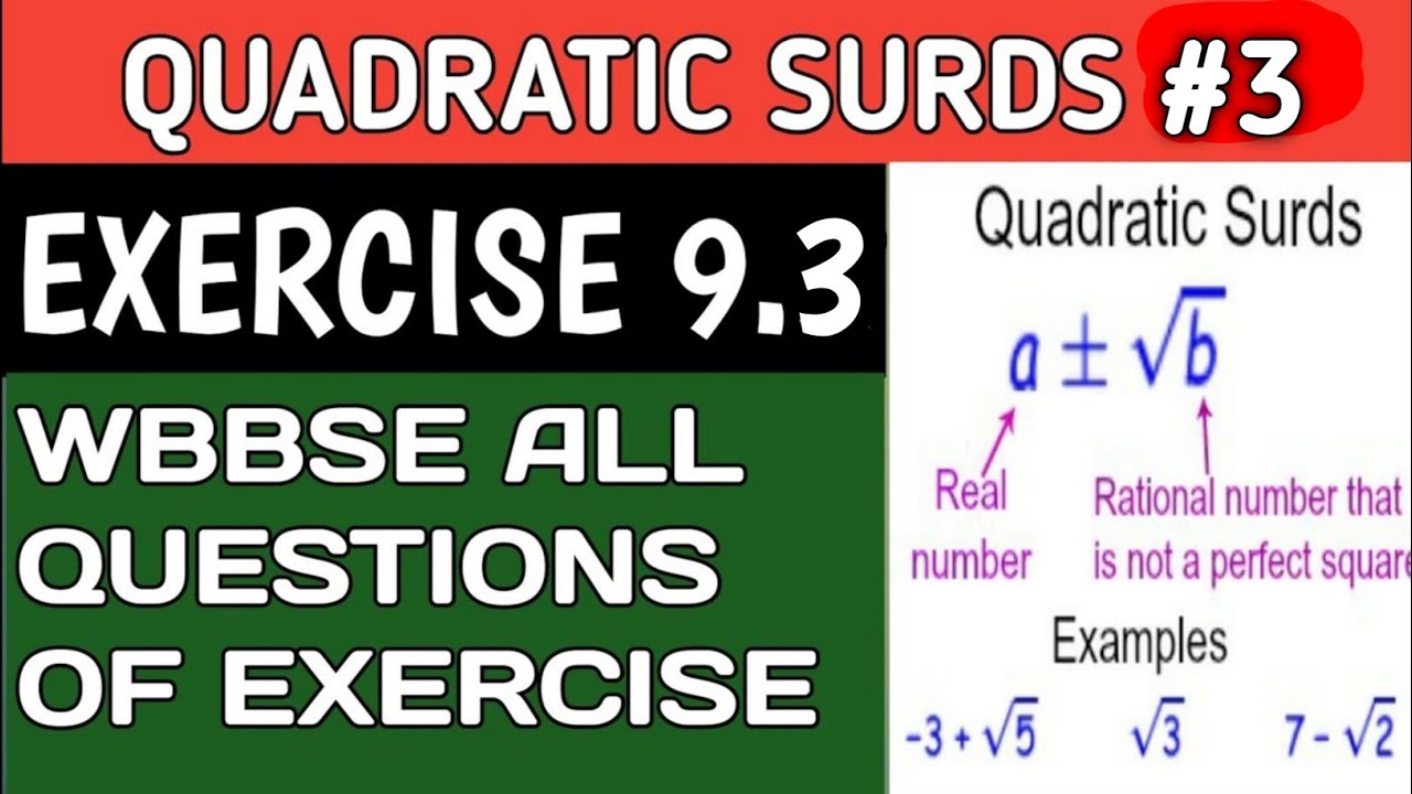 WBBSE CHAP 09 QUADRATIC SURDS || EXERCISE :-9.3 PART 1 || FULLY SOLVED ...