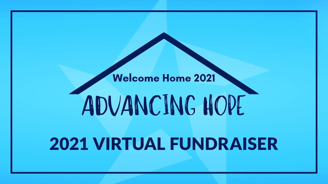 Welcome Home 2021 Advancing Hope - YouTube