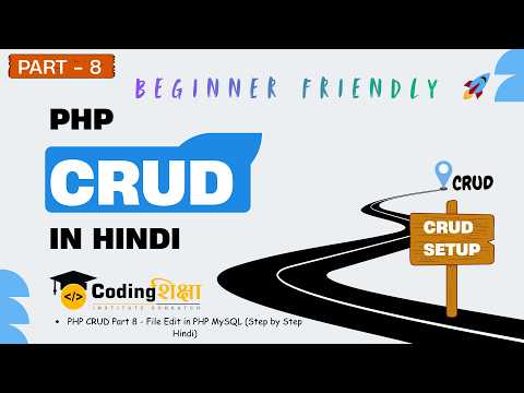 PHP CRUD Part 8 - Edit File in PHP MySQL (Step by Step Hindi)