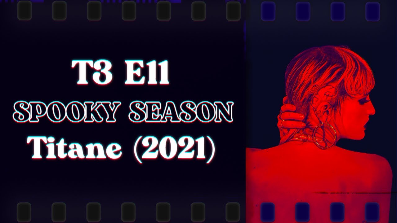 Titane (2021) y el horror de habitar un cuerpo - SPOOKY SEASON - YouTube