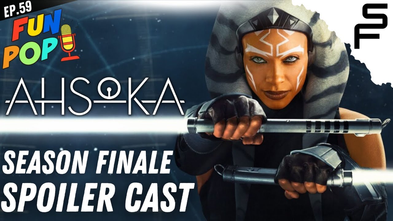 Fun Pop: Episode 59 | Ahsoka Season Finale *SPOILER CAST* - YouTube