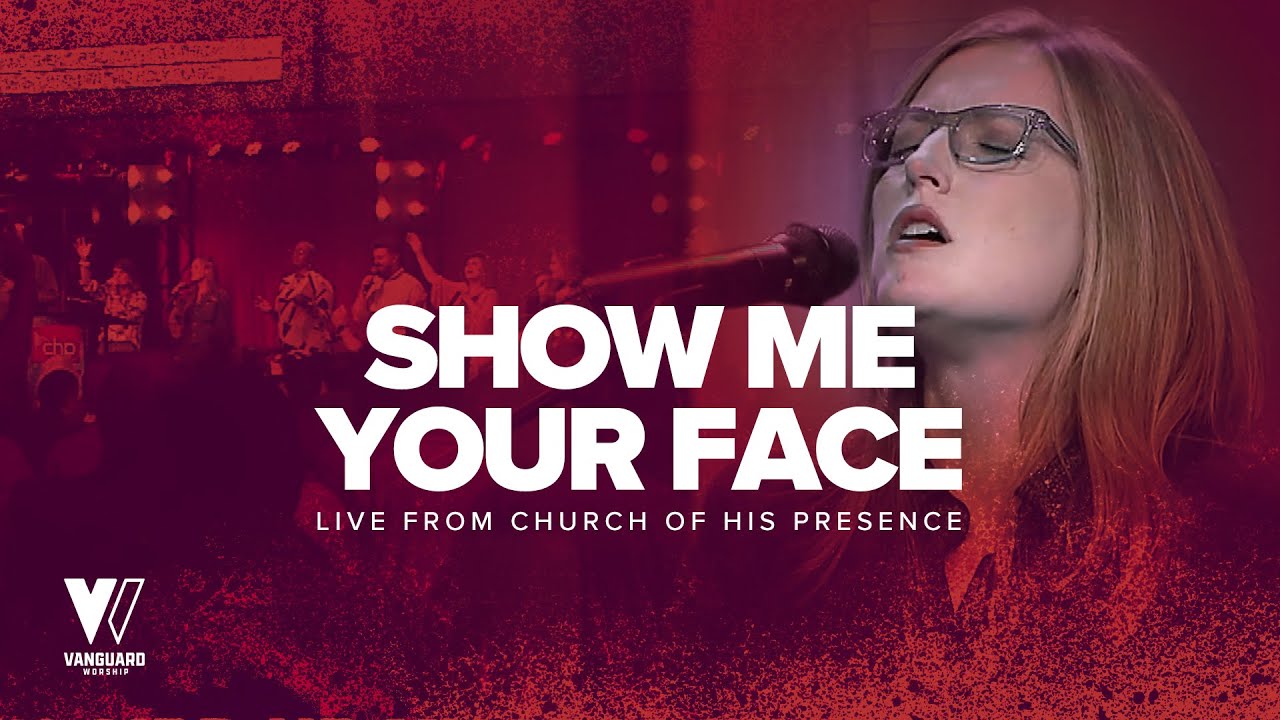 Show Me Your Face (LIVE) with Lyrics + Spontaneous Worship / Lydia S ...