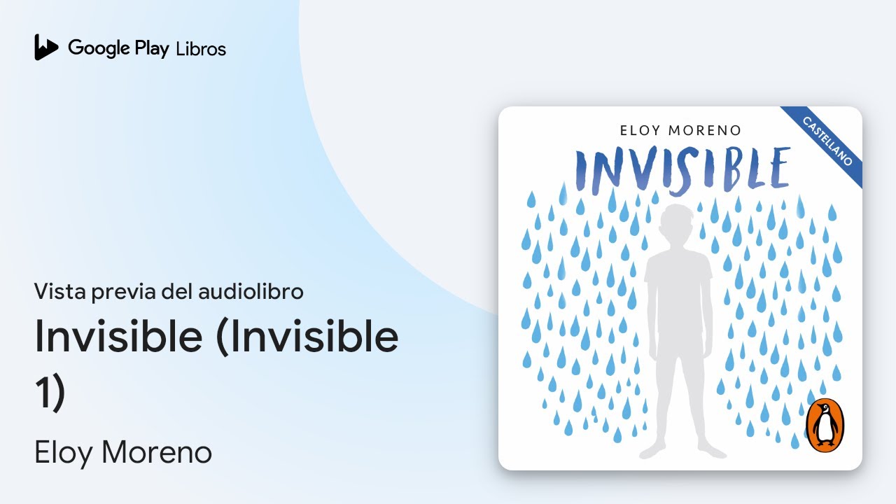 Invisible de Eloy Moreno · Vista previa del audiolibro - YouTube