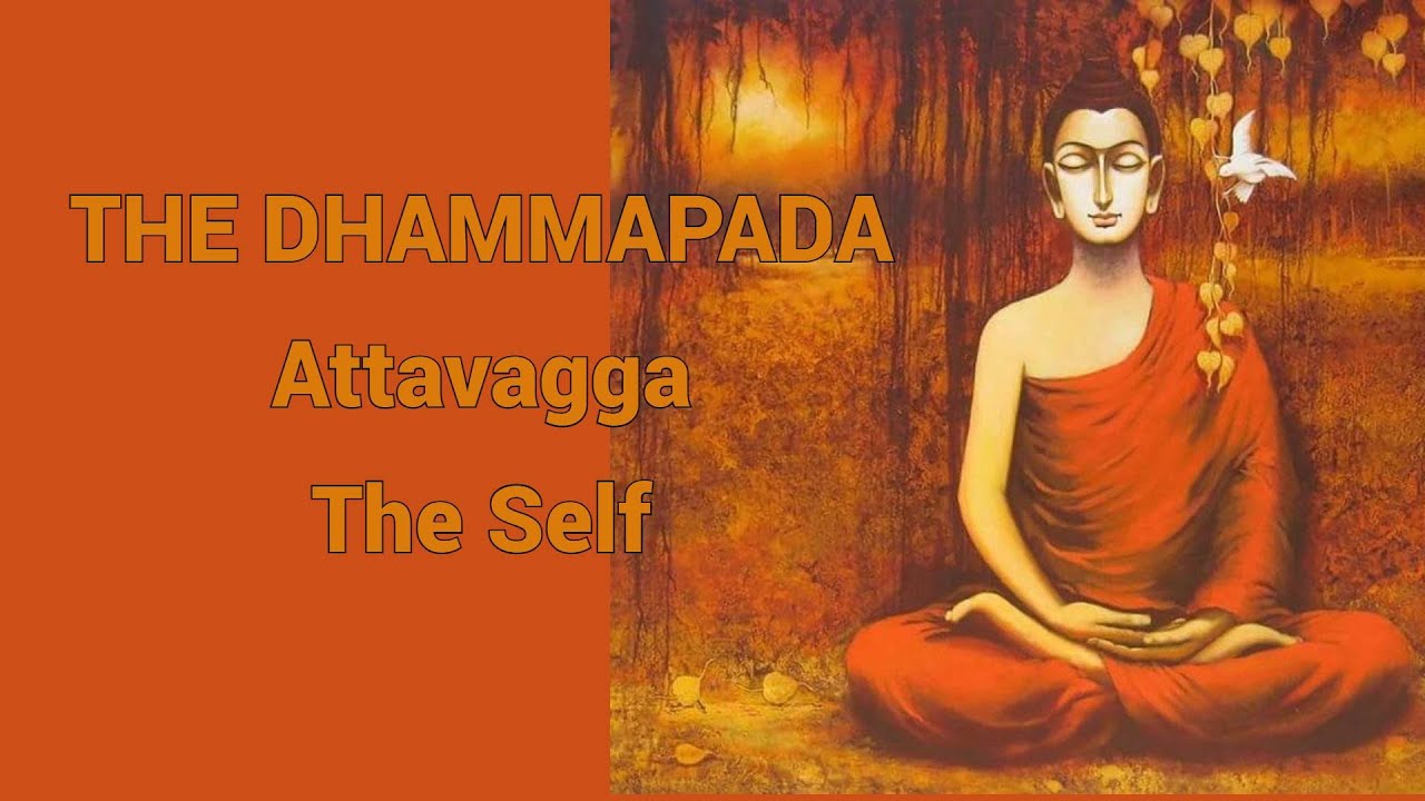 The Dhammapada in Verse The Self Pali Chanting - YouTube