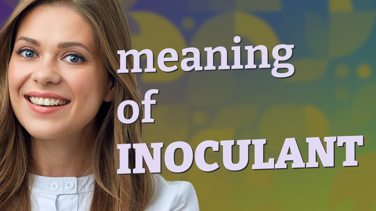Inoculant | meaning of Inoculant - YouTube