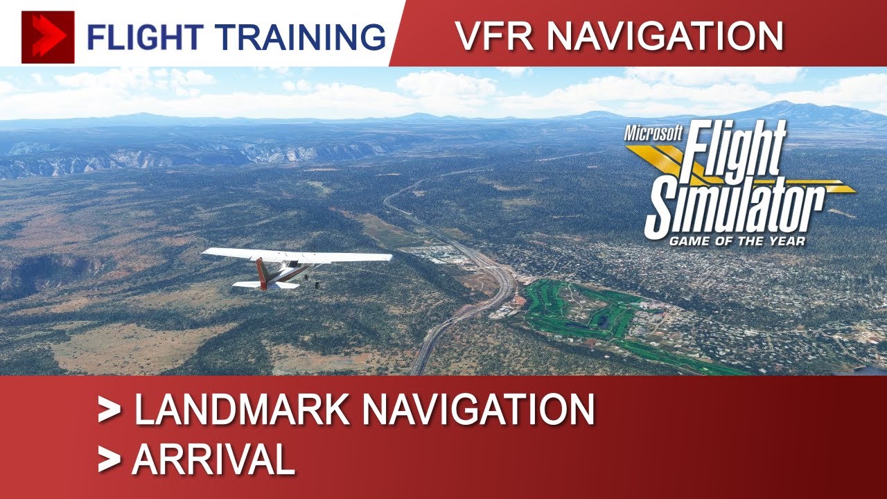 Microsoft Flight Simulator | Flight Training : Landmark Navigation ...