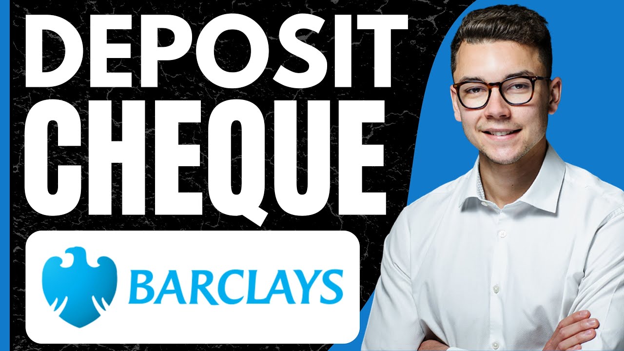 How to Deposit Cheque in Barclays App (2025) - YouTube