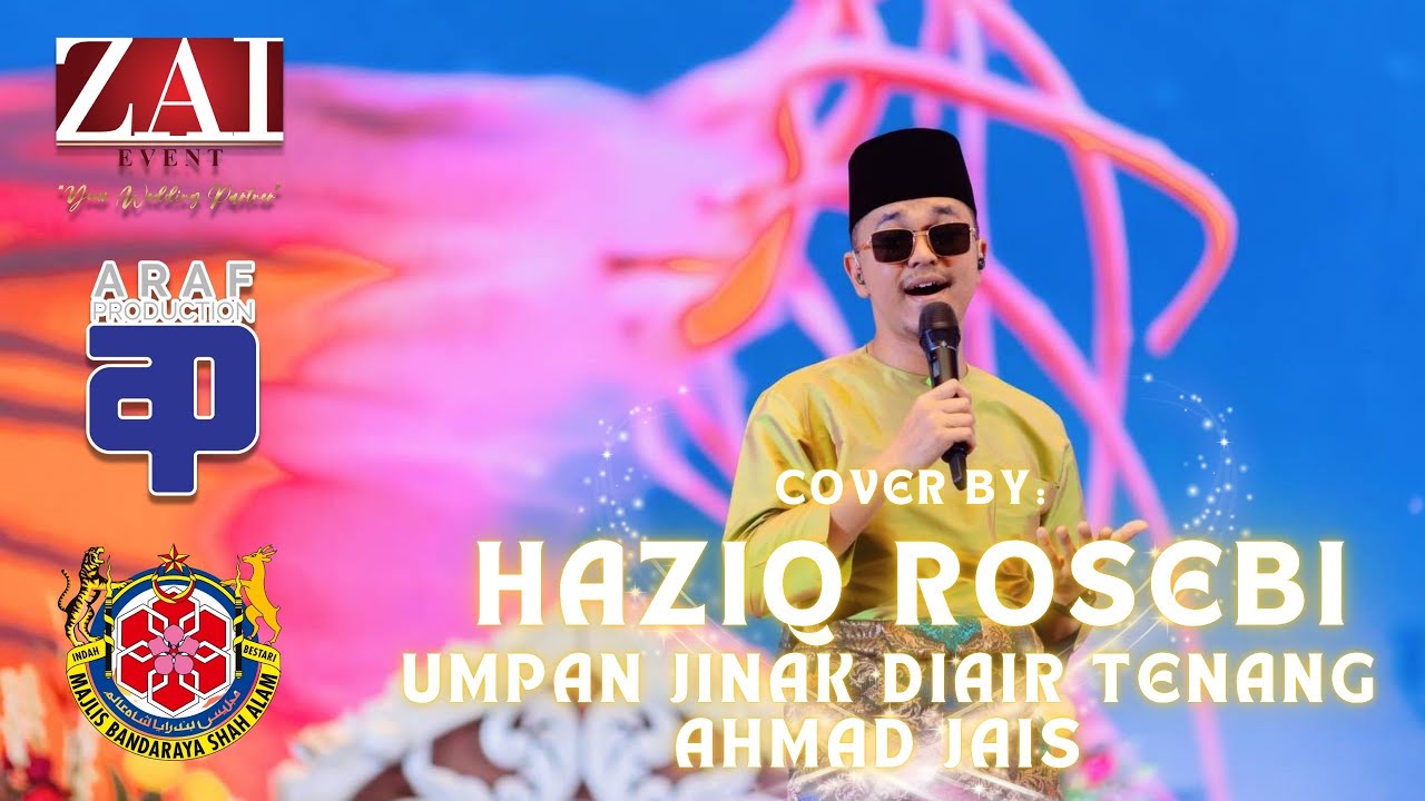 UMPAN JINAK DIAIR TENANG ~ AHMAD JAIS (COVER BY HAZIQ ROSEBI) | ZAI SRI ...