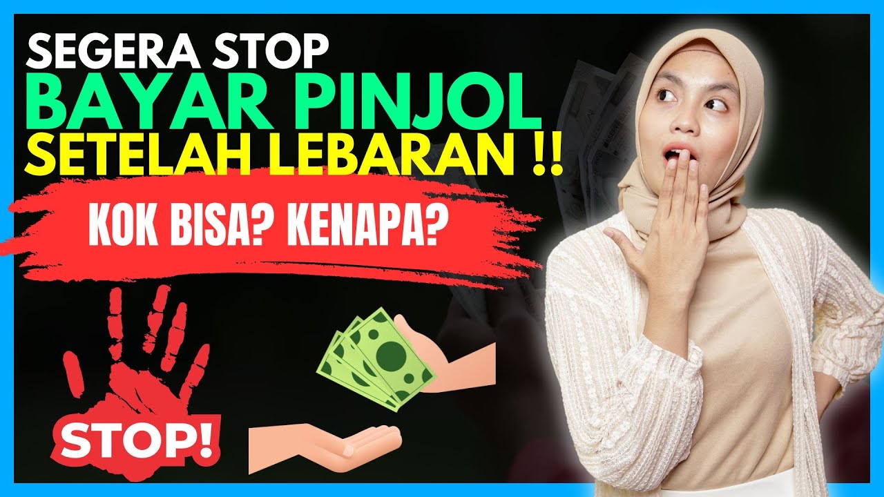 SEGERA STOP BAYAR PINJOL SETELAH LEBARAN, APA RESIKONYA? - YouTube