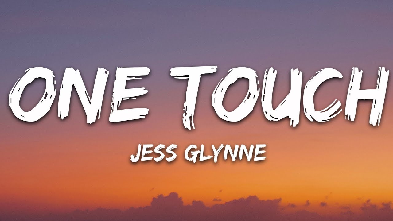 Jess Glynne, Jax Jones - One Touch (Lyrics) - YouTube