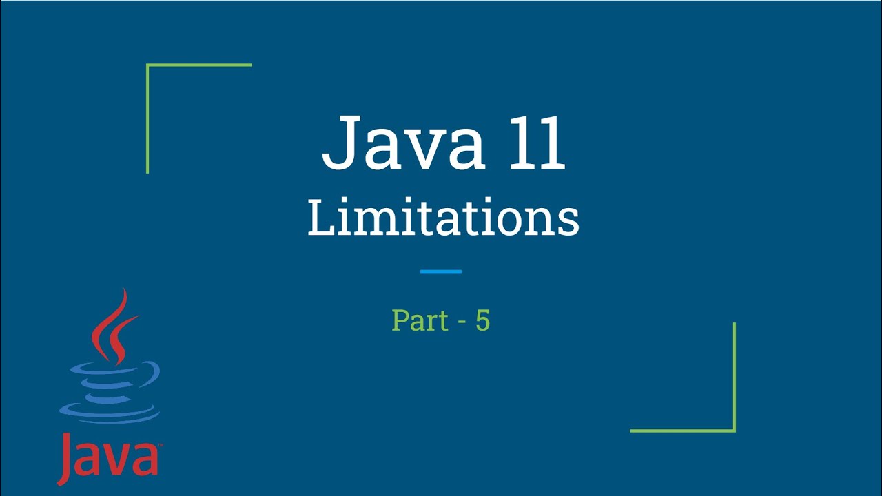 Java 11 Limitations | Java 11 | New Features | Part-5 - YouTube