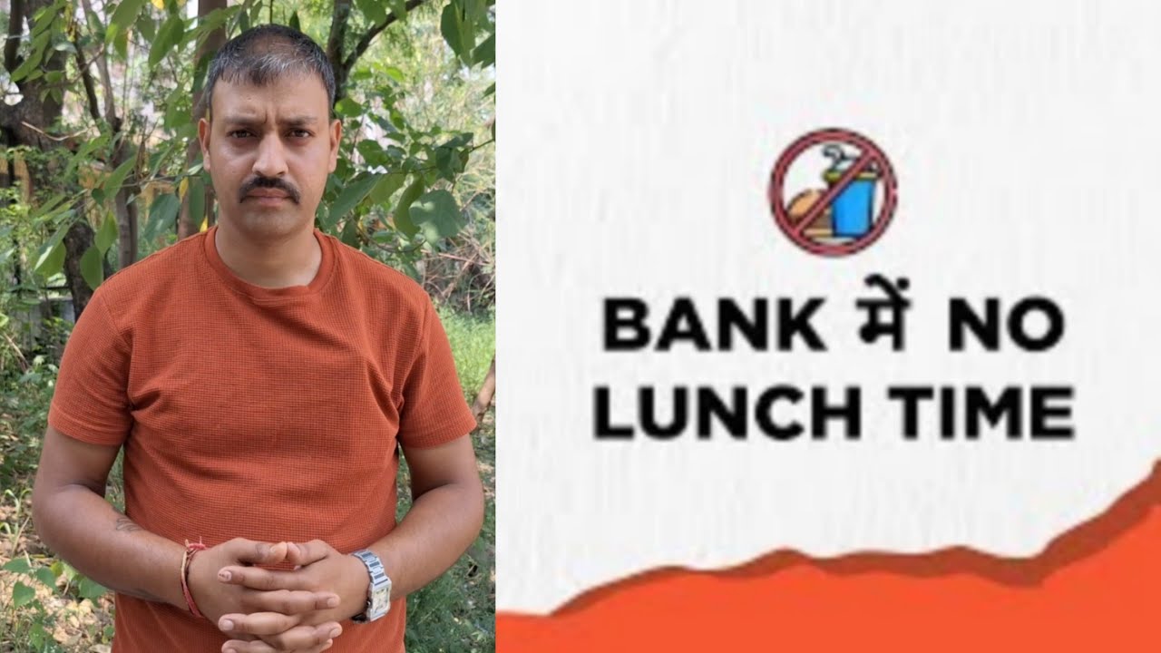Kya Bank Mai Lunch Time Hota Hai | Bank | Lunch | Straight Talks Inside ...