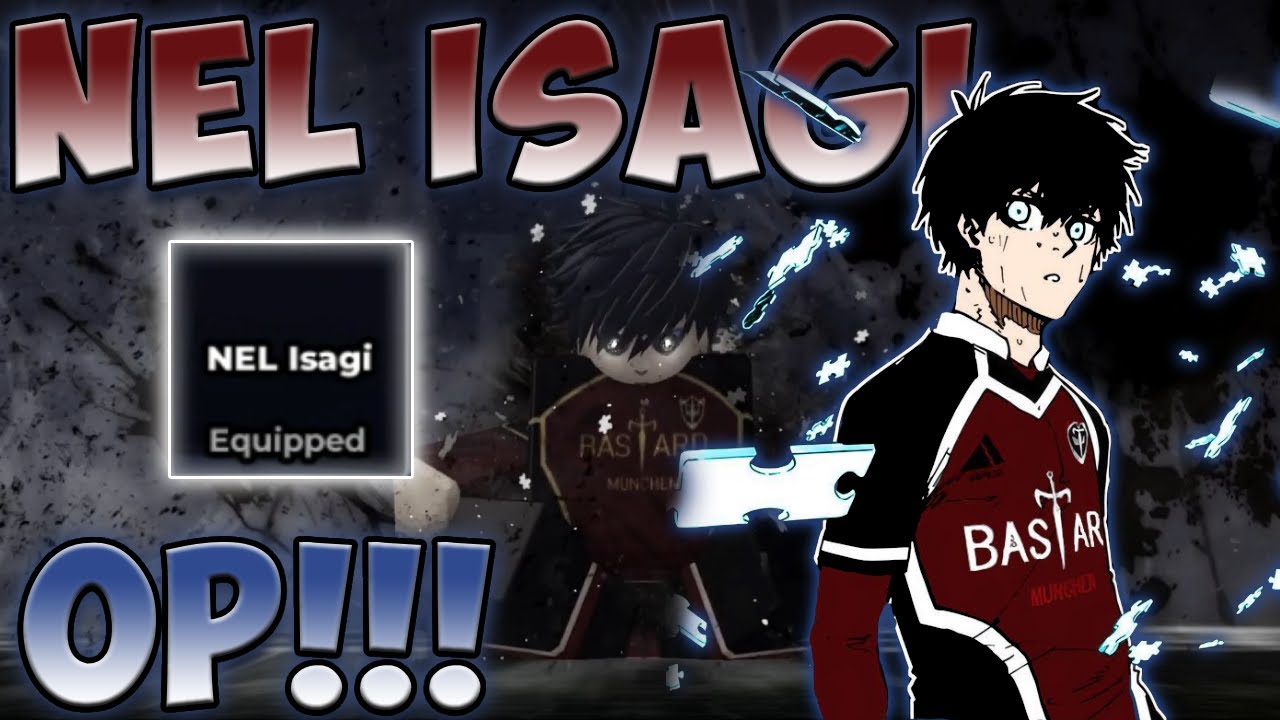 Becoming The UNSTOPPABLE Egoist With NEL Isagi! (Blue Lock Rivals ...