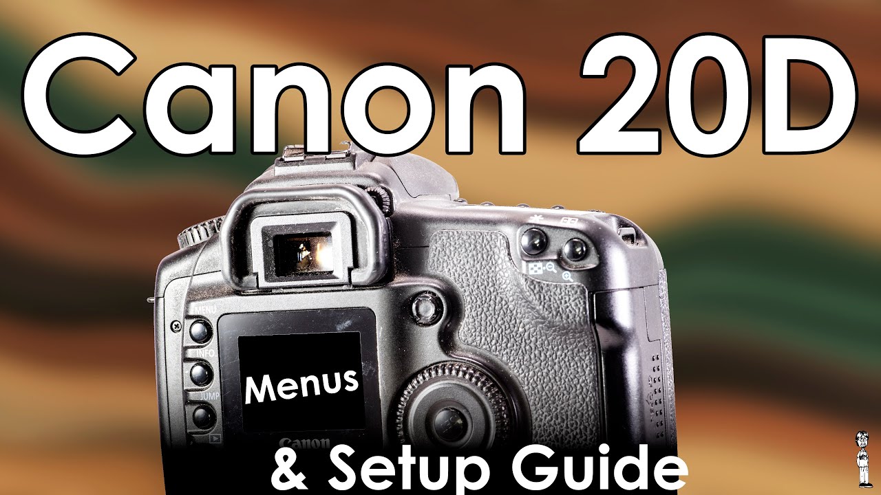 Canon 20D APS-C DSLR Camera Menu System with Explanations - YouTube