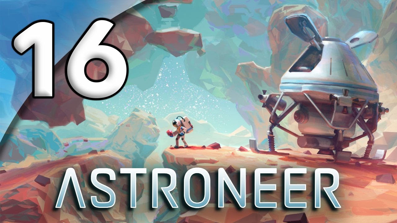 Astroneer - 16. Hunt for Resin - Let's Play Astroneer Gameplay - YouTube