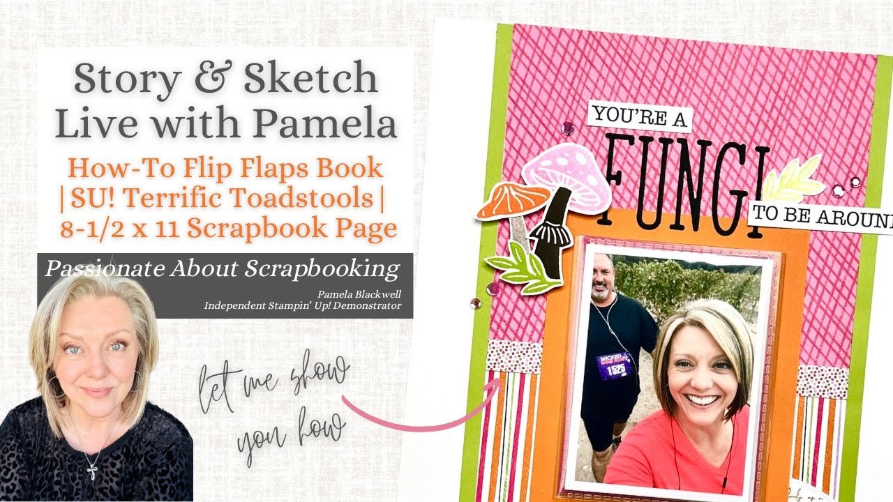 Story & Sketch Live with Pamela - How to Use Flip Flaps | 8-1/2x11 Page ...