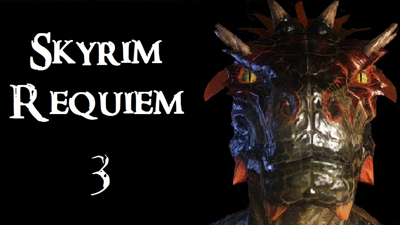 Skyrim Requiem: Ep 3. So Close... - YouTube