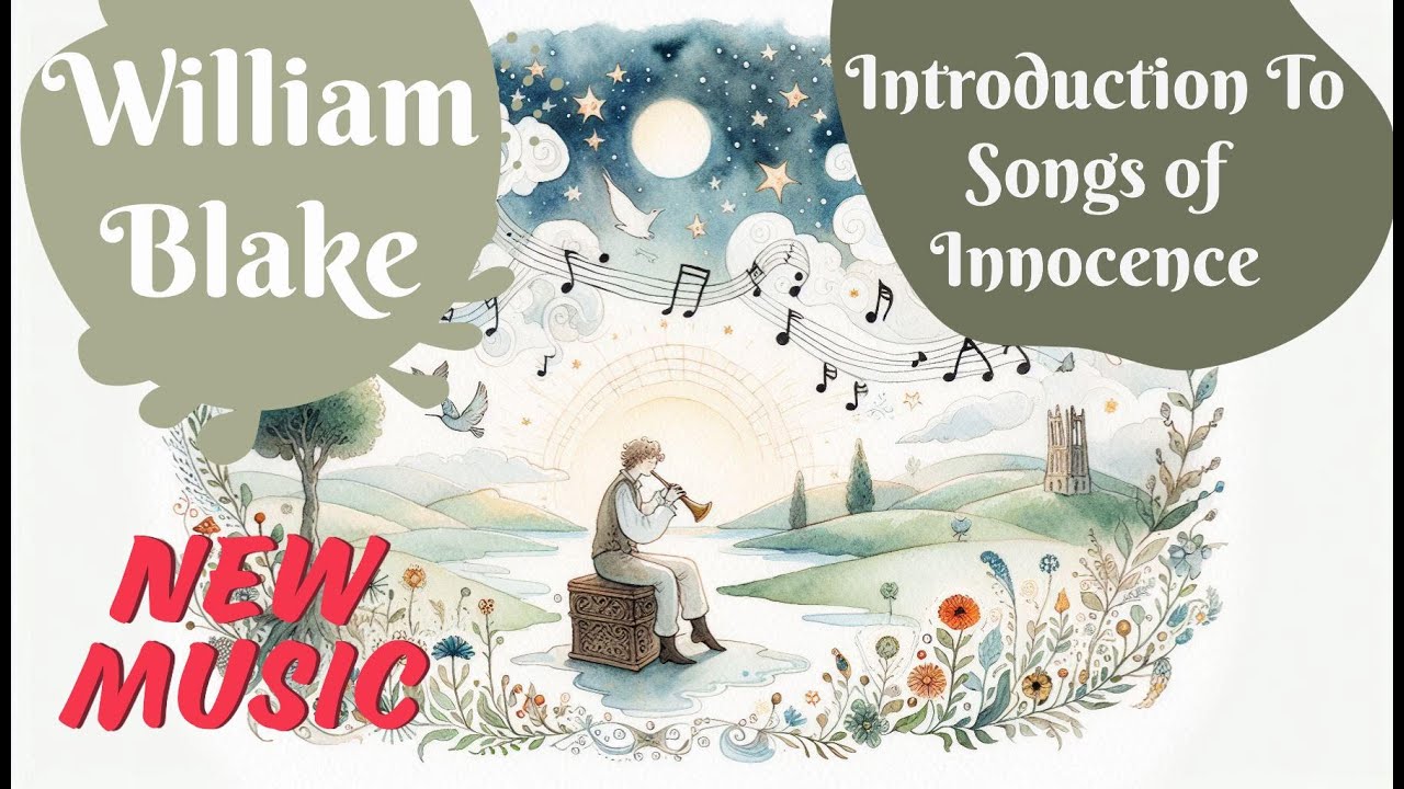 Introduction To The Songs Of Innocence, William Blake - YouTube