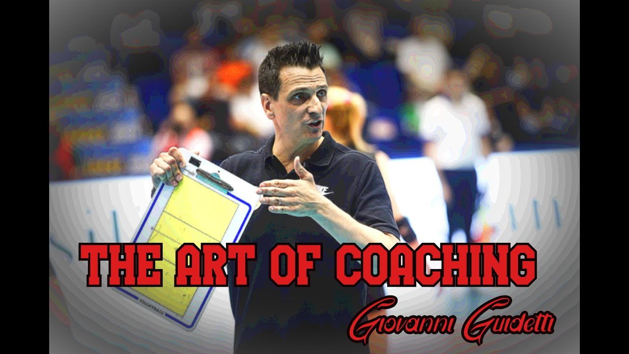THE ART OF COACHING | Giovanni Guidetti | Volleyball Explained - YouTube