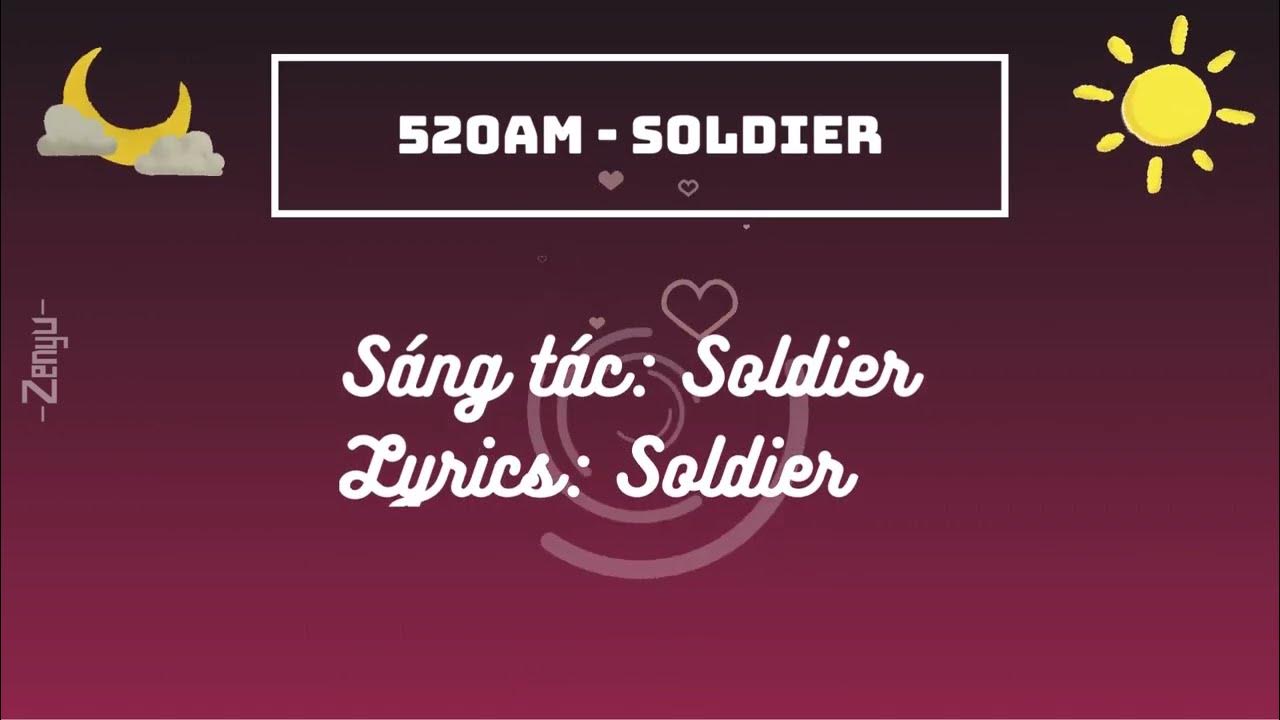 Vietsub - Douyin || 520AM《凌晨五点二十》|| Soldier Hot Douyin - YouTube