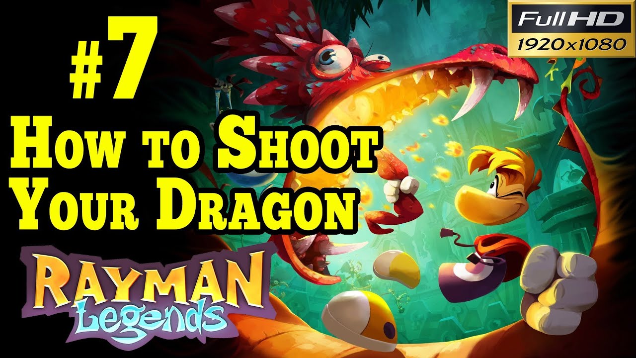Rayman Legends Walkthrough - Part 7 How To Shoot Your Dragon (1080p ...