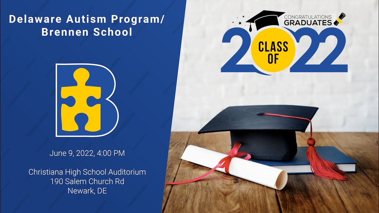 Delaware Autism Program / Brennen School - Class of 2022 - YouTube