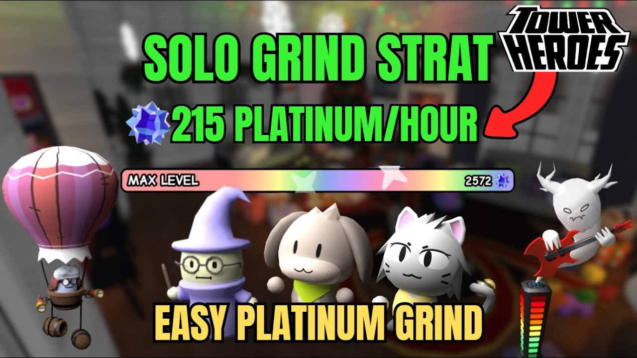 EASY PLATINUM GRIND 215 PLATINUM/HOUR - Tower Heroes [Roblox] - YouTube