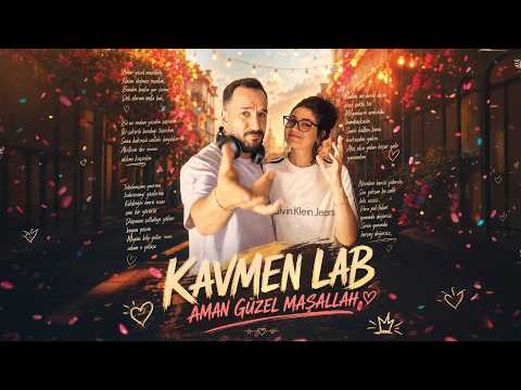 AMAN GÜZEL MAŞALLAH | 4K Video | Kavmen Lab (2026) (Official Music Video)