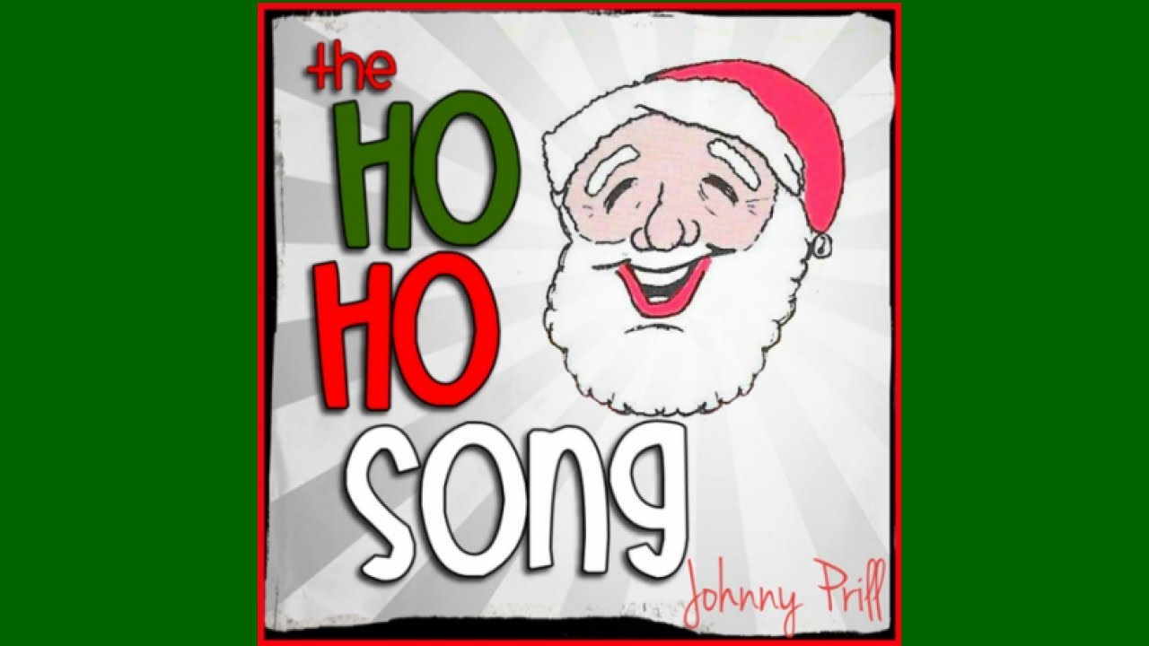The Ho Ho Song - Johnny Prill - YouTube