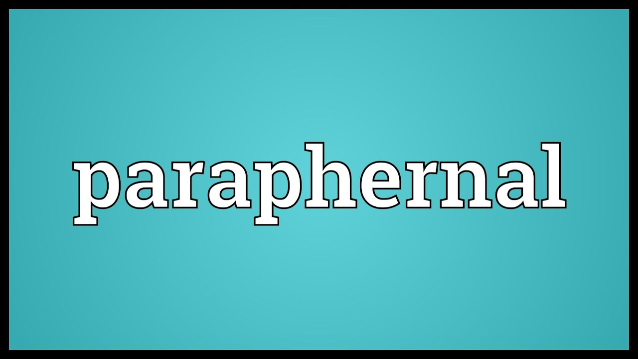 Paraphernal Meaning - YouTube